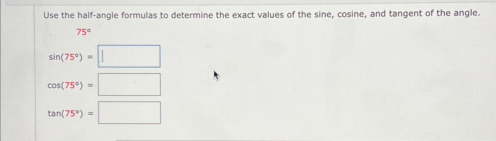Solved Use the half-angle formulas to determine the exact | Chegg.com