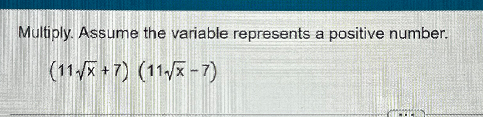 Solved Multiply. Assume the variable represents a positive | Chegg.com