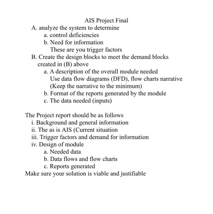 AIS Project Final A. analyze the system to determine | Chegg.com