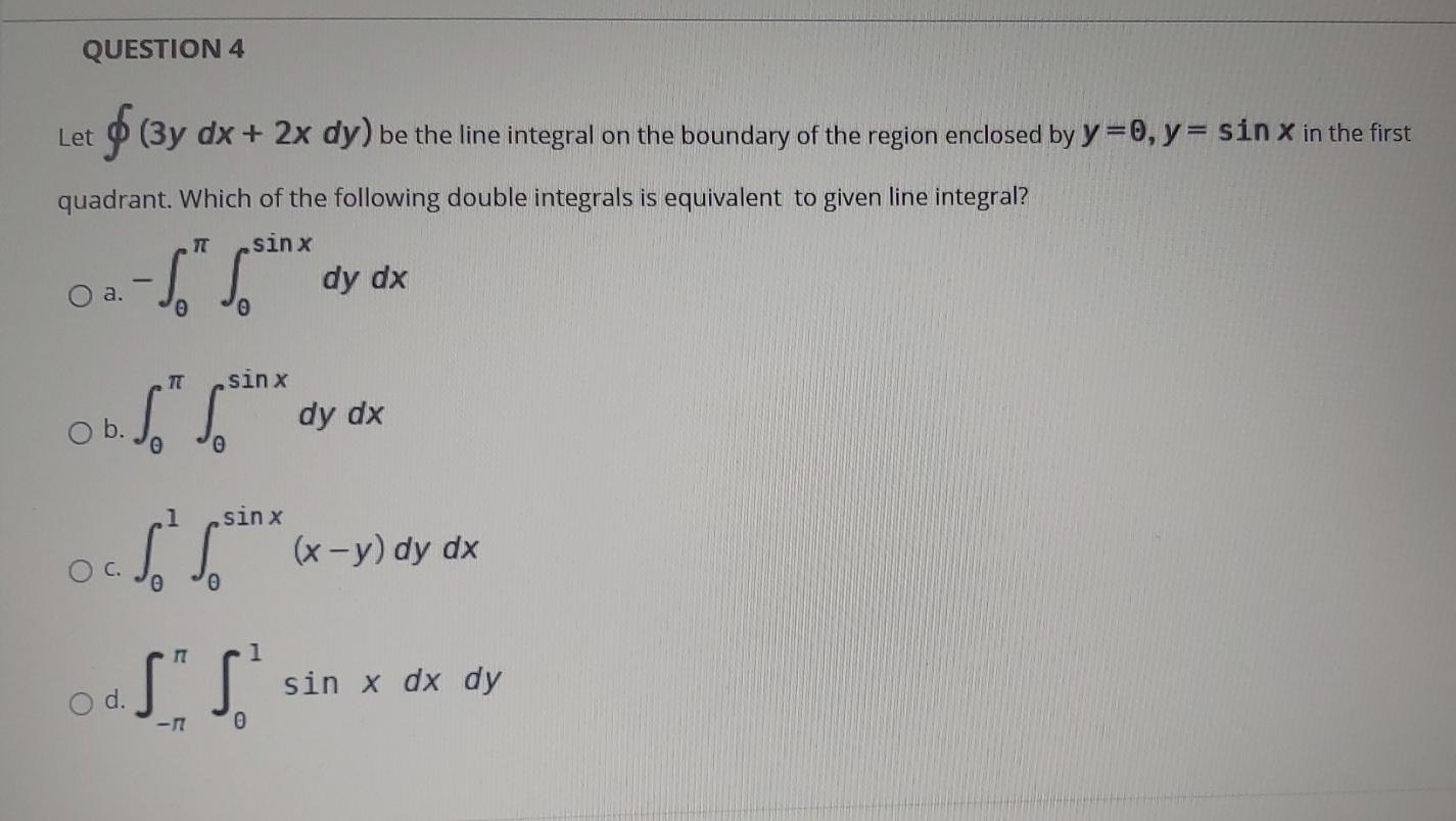 Solved QUESTION 4 Let $ (3y dx + 2x dy) be the line integral | Chegg.com