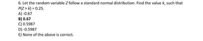 Solved 6. Let the random variable Z follow a standard normal | Chegg.com