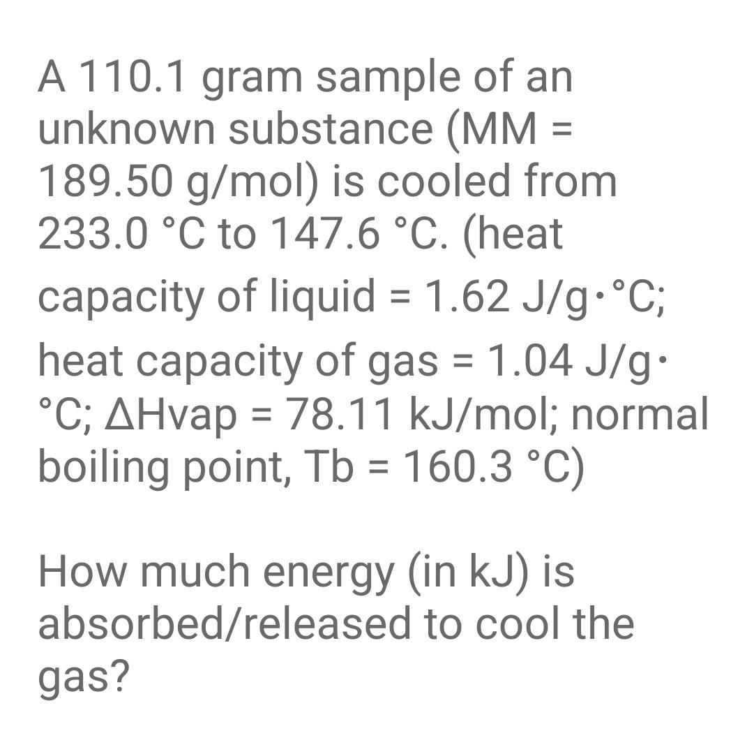 Solved A 110.1 gram sample of an unknown substance (MM= | Chegg.com