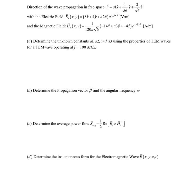 Solved Direction of the wave propagation in free space: | Chegg.com