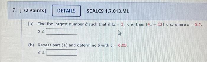 Solved (a) Find the largest number δ such that if ∣x−3∣