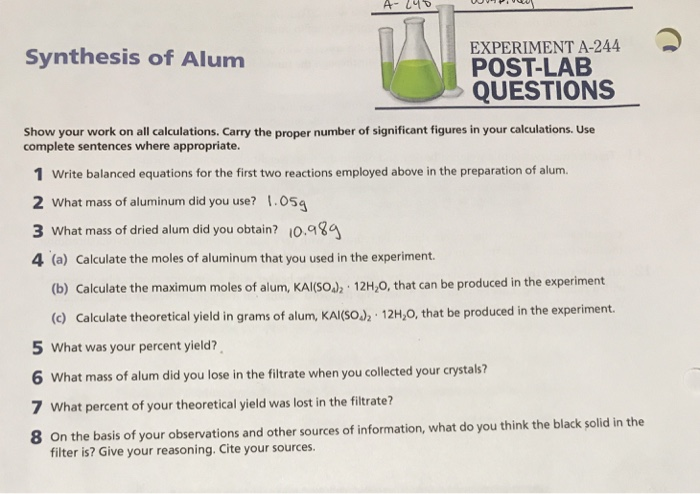 A-240 Piv Synthesis of Alum EXPERIMENT A-244 POST-LAB | Chegg.com