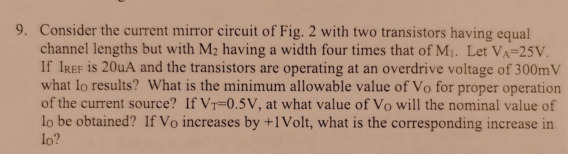 Solved Figure 2Consider the current mirror circuit of Fig. 2 | Chegg.com