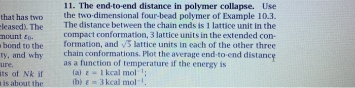 11. The end-to-end distance in polymer collapse. Use | Chegg.com