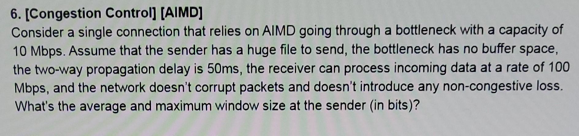 Solved 6. [Congestion Control] [AlMD] Consider a single | Chegg.com