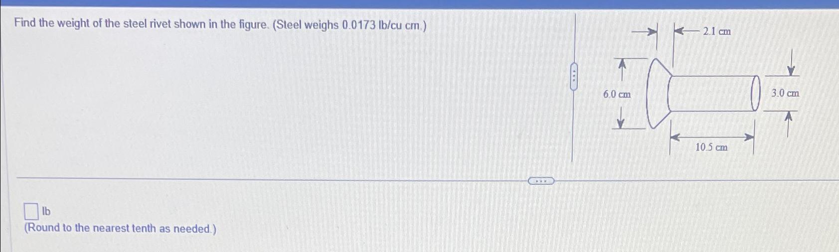 Solved Find the weight of the steel rivet shown in the | Chegg.com