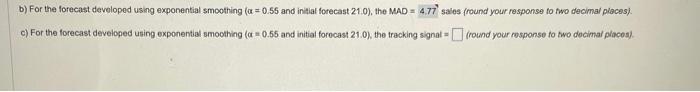 Solved α=0.55b) For the forecast developed using exponential | Chegg.com