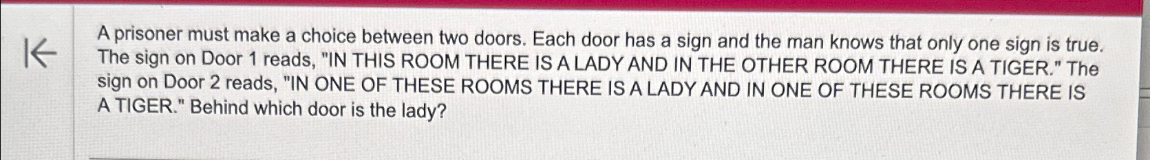 Solved A prisoner must make a choice between two doors. Each | Chegg.com
