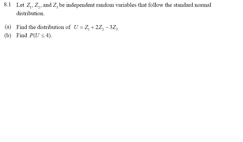 Solved Let Z1 Z2 and Z3 be independent random variables that | Chegg.com
