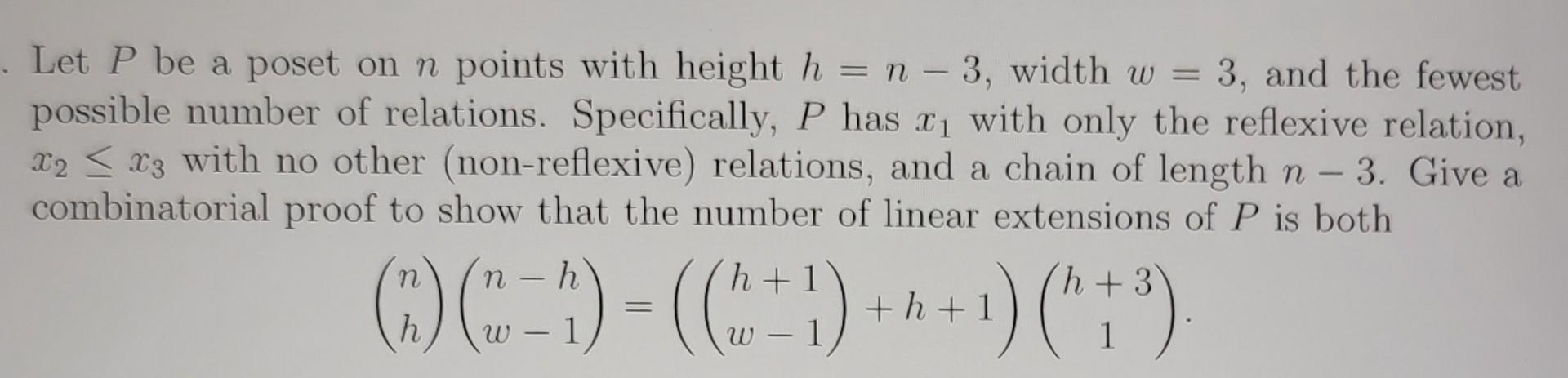 Solved Let P be a poset on n points with height h = n - 3, | Chegg.com