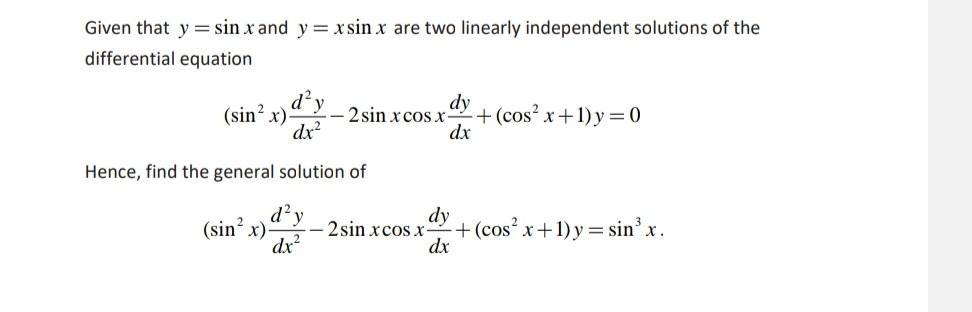Solved Given that y=sinx and y=xsinx are two linearly | Chegg.com