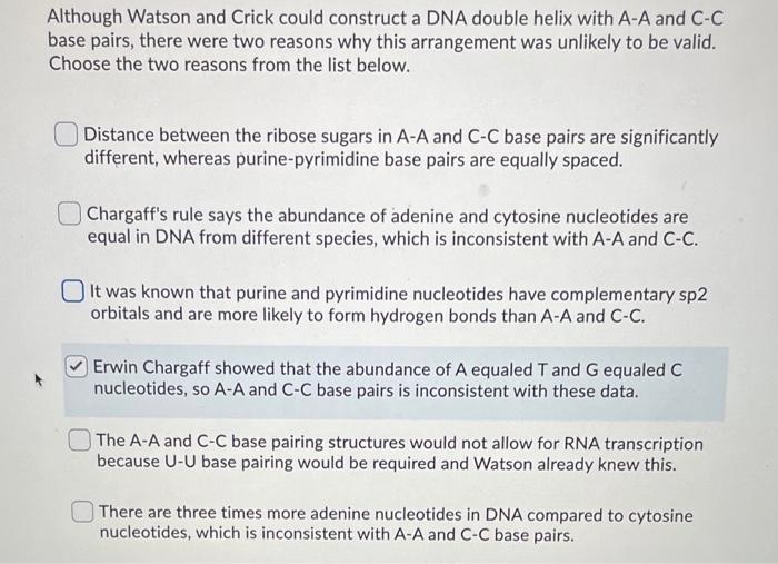 Solved Although Watson and Crick could construct a DNA | Chegg.com