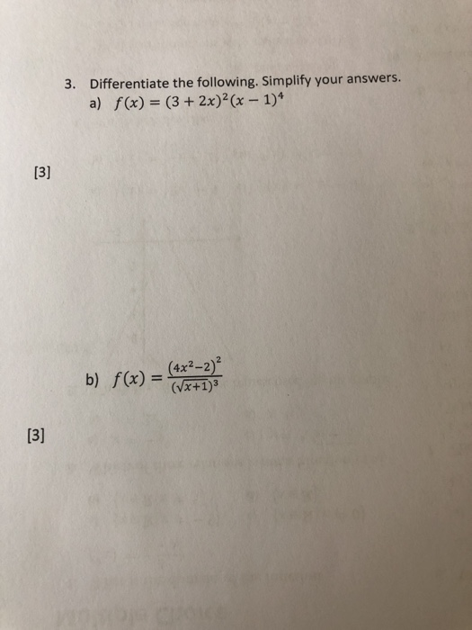 Solved 3. Differentiate the following. Simplify your | Chegg.com