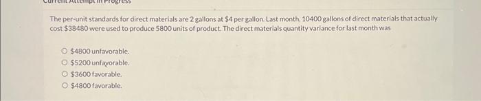 Solved The per-unit standards for direct materials are 2 | Chegg.com