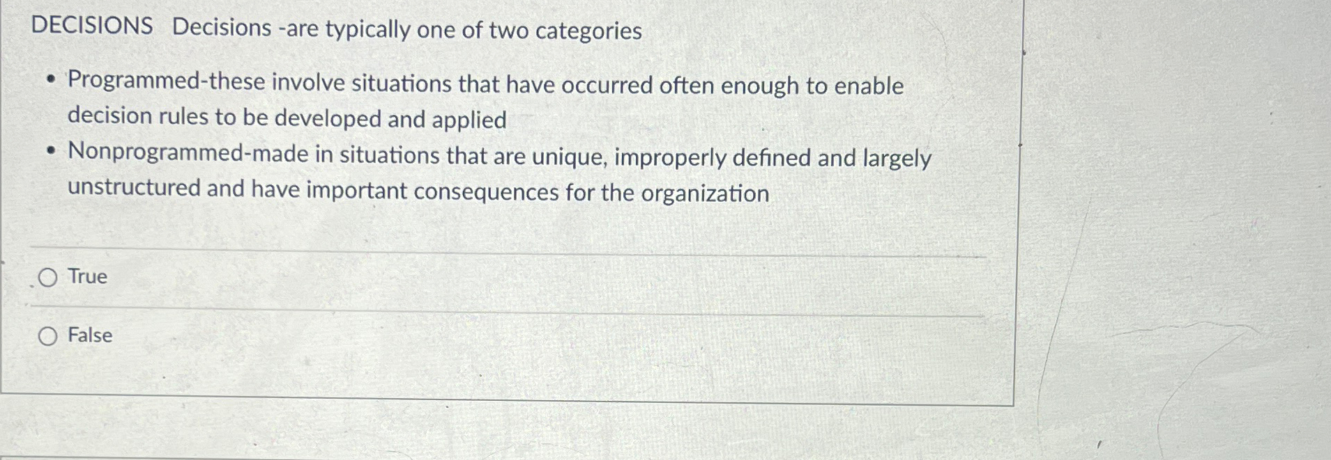 Solved DECISIONS Decisions -are typically one of two | Chegg.com