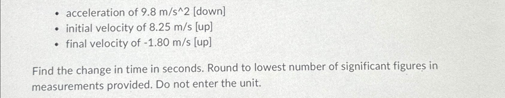 Solved acceleration of 9.8ms???2 [down]initial velocity of | Chegg.com