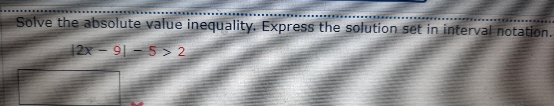 Solved Solve The Absolute Value Inequality Express The 3337
