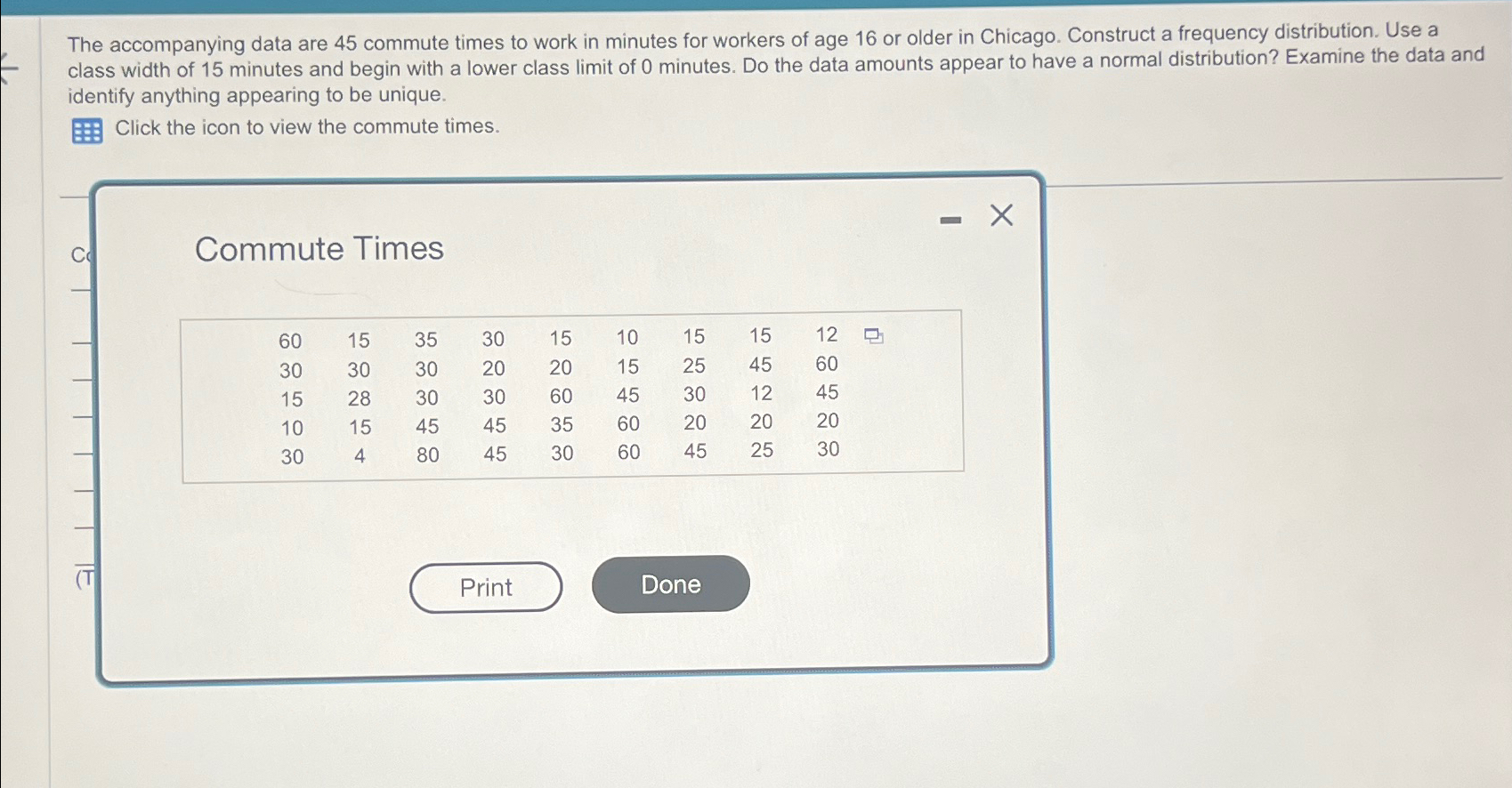 Solved The accompanying data are 45 ﻿commute times to work | Chegg.com