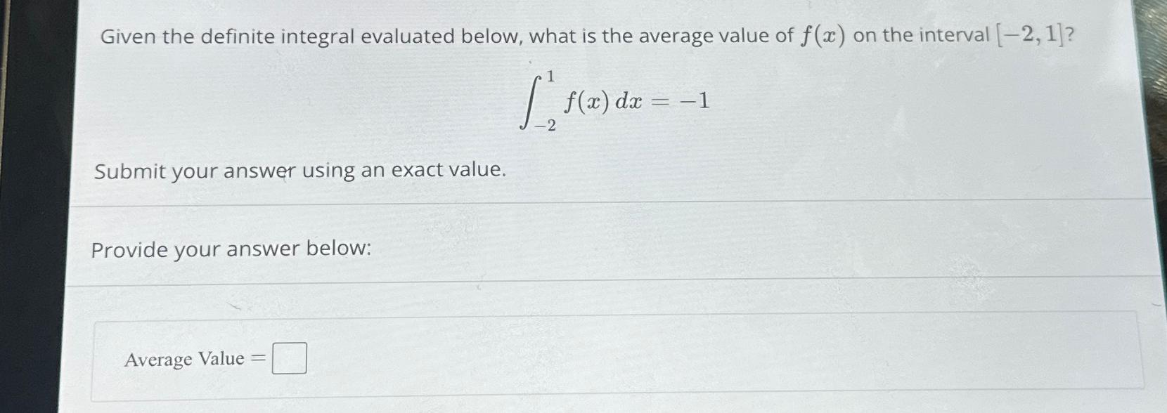 Solved Given the definite integral evaluated below, what is | Chegg.com