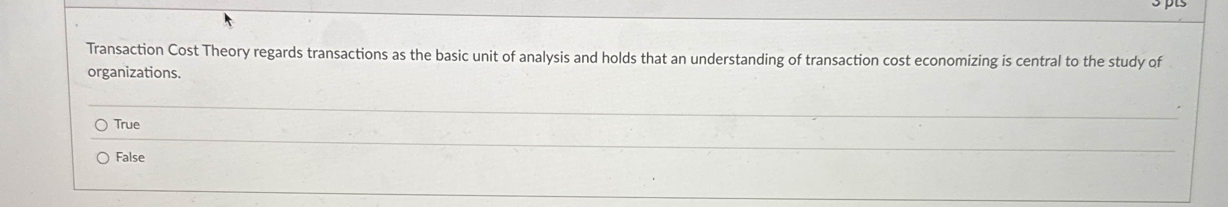 Solved Transaction Cost Theory regards transactions as the | Chegg.com