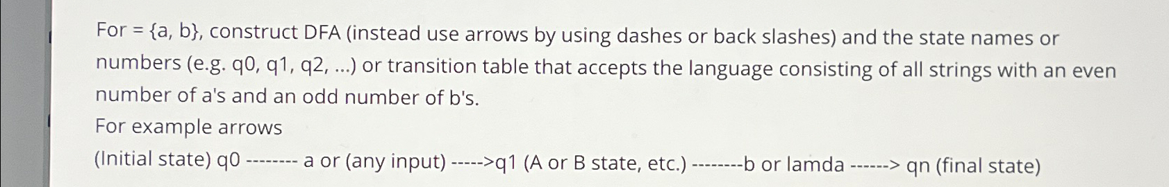 Solved For ={a,b}, ﻿construct DFA (instead use arrows by | Chegg.com