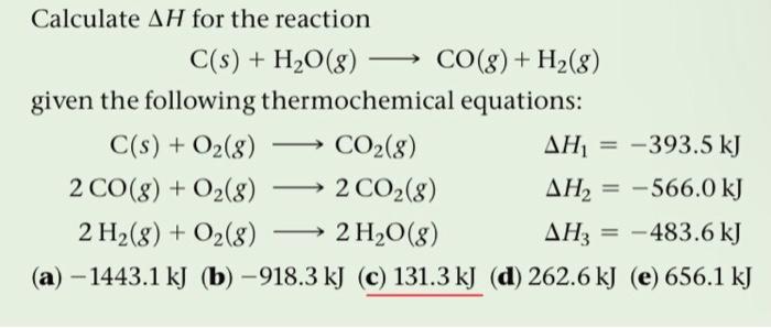 Solved Calculate ΔH for the reaction C(s)+H2O(g) CO(g)+H2(g) | Chegg.com
