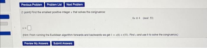 [Solved]: (1 point, Find the smallest positive integor \( x