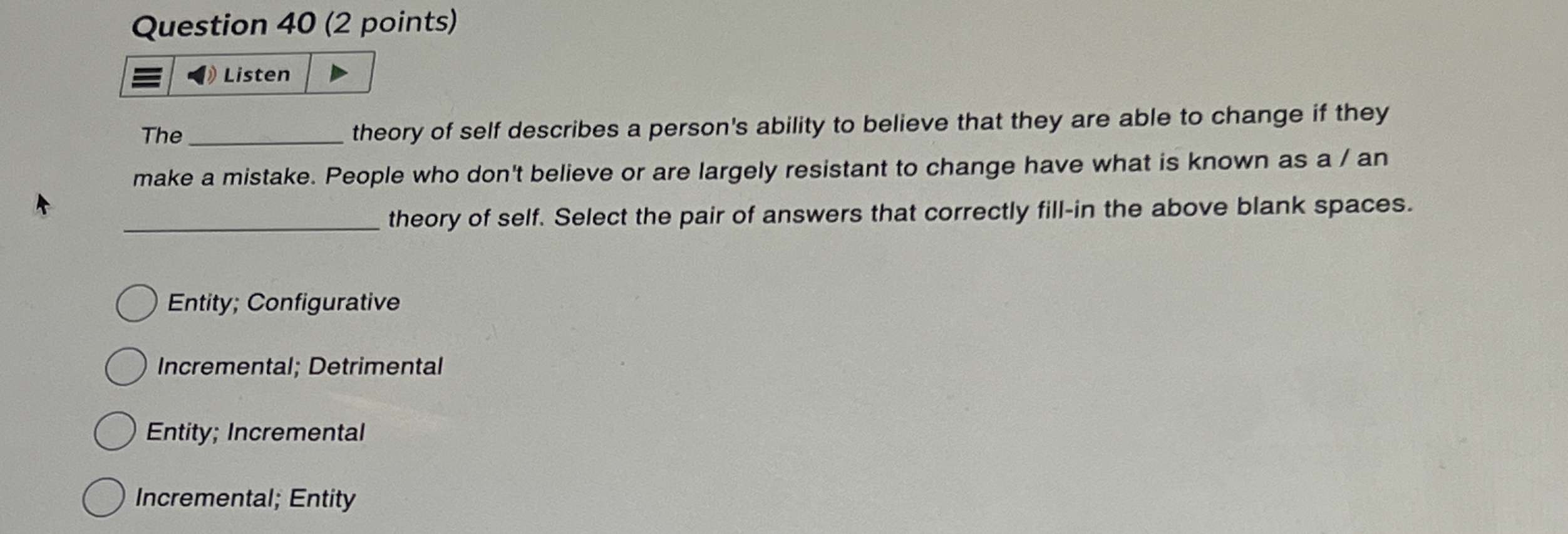 Solved Question 40 (2 ﻿points)The ﻿theory of self | Chegg.com