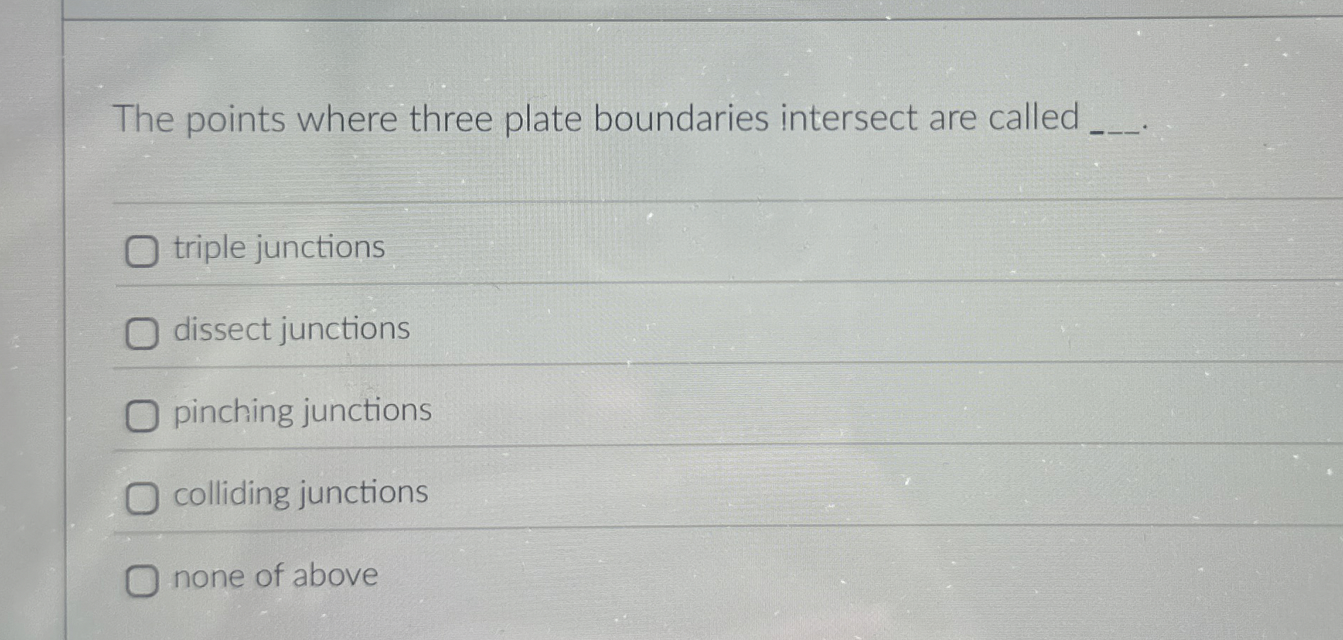 Solved The points where three plate boundaries intersect are | Chegg.com