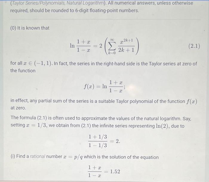 Solved (Taylor Series/Polynomials, Natural Logarithm). All | Chegg.com