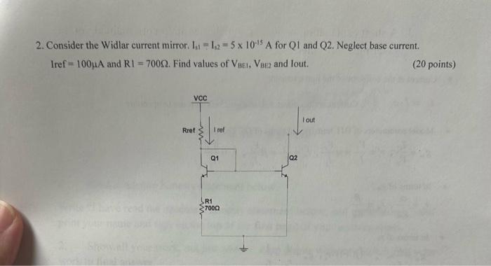 2. Consider the Widlar current mirror, | Chegg.com