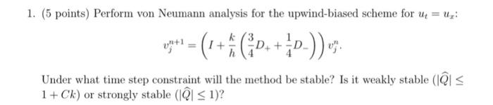 Solved ( 5 points) Perform von Neumann analysis for the | Chegg.com