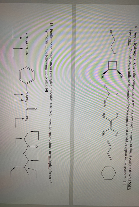 Solved 14. Unique hydrogens: Circle the compounds that would | Chegg.com