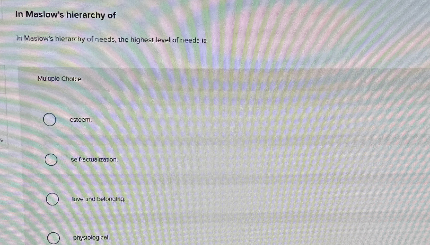 Solved In Maslow's hierarchy ofIn Maslow's hierarchy of | Chegg.com