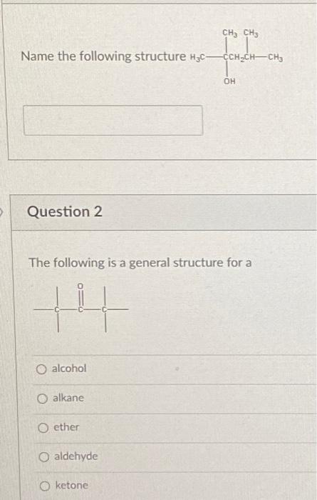 Solved Name the following structure Question 2 The following | Chegg.com