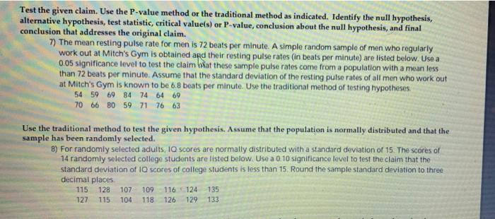 Solved Test the given claim. Use the P-value method or the | Chegg.com