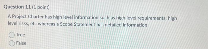 Solved A Project Charter has high level information such as | Chegg.com