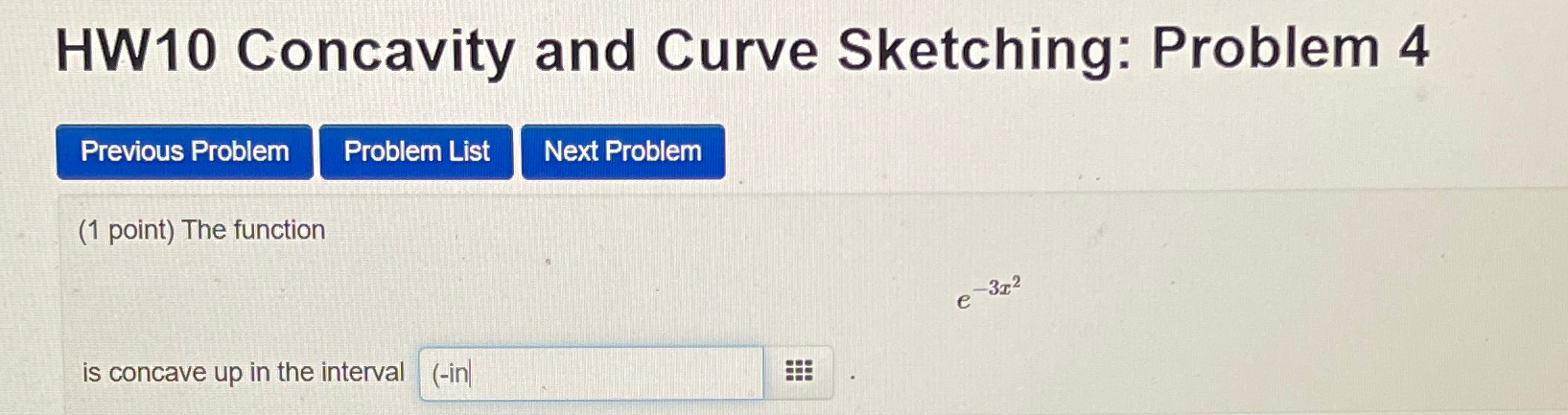 Solved HW10 Concavity and Curve Sketching: Problem 4(1 | Chegg.com Solved HW10 Concavity and Curve Sketching: Problem 4(1 | Chegg.com