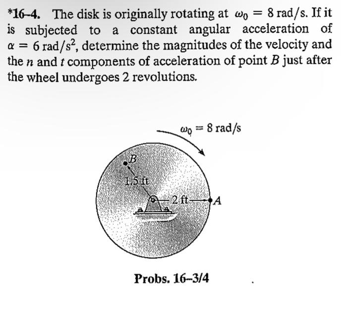 Solved 16 4 The Disk Is Originally Rotating At Wo 8 Rads 