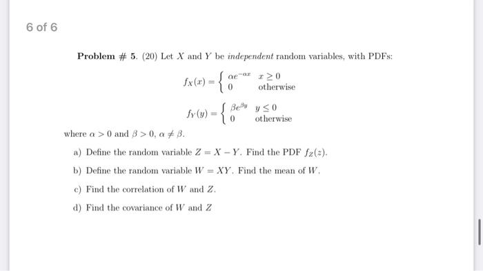 Problem \# 5. (20) Let X and Y be independent random | Chegg.com
