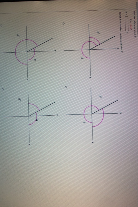 Solved Find the reference angle Sketch in standard position | Chegg.com
