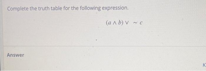 Solved Complete the truth table for the following | Chegg.com