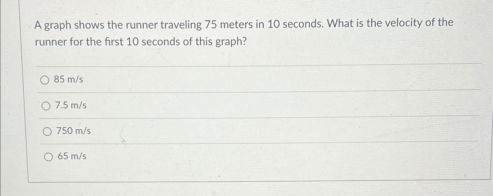 Solved A graph shows the runner traveling 75 ﻿meters in 10 | Chegg.com