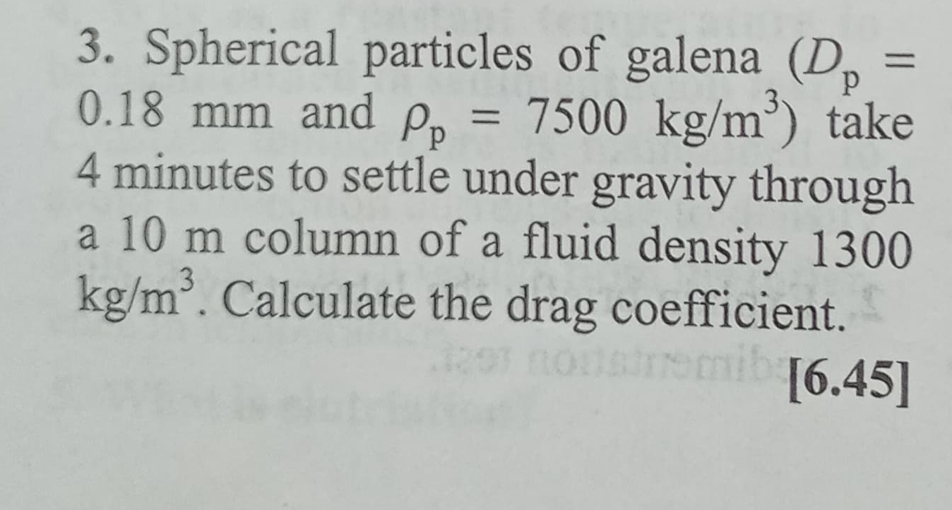 Solved by an EXPERT Spherical particles of galena 0.18 ﻿mm and | Chegg.com