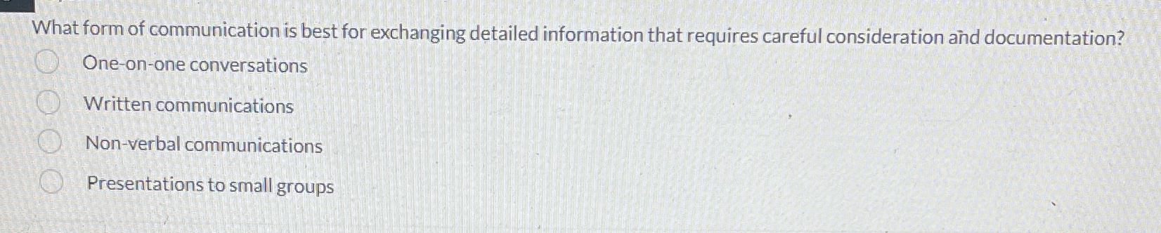 Solved What form of communication is best for exchanging | Chegg.com