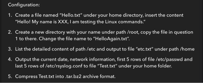 Solved Configuration: 1. Create a file named "Hello.txt" | Chegg.com