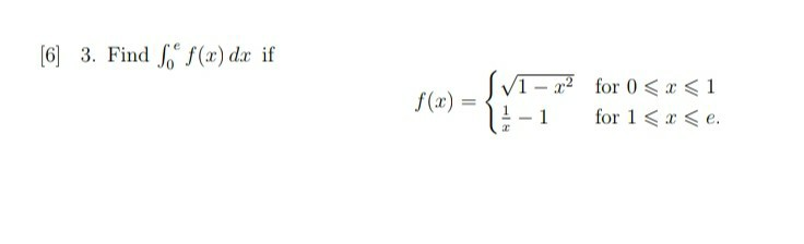 Solved [6] 3. Find Sof(x) dx if V1 – 22 for 0